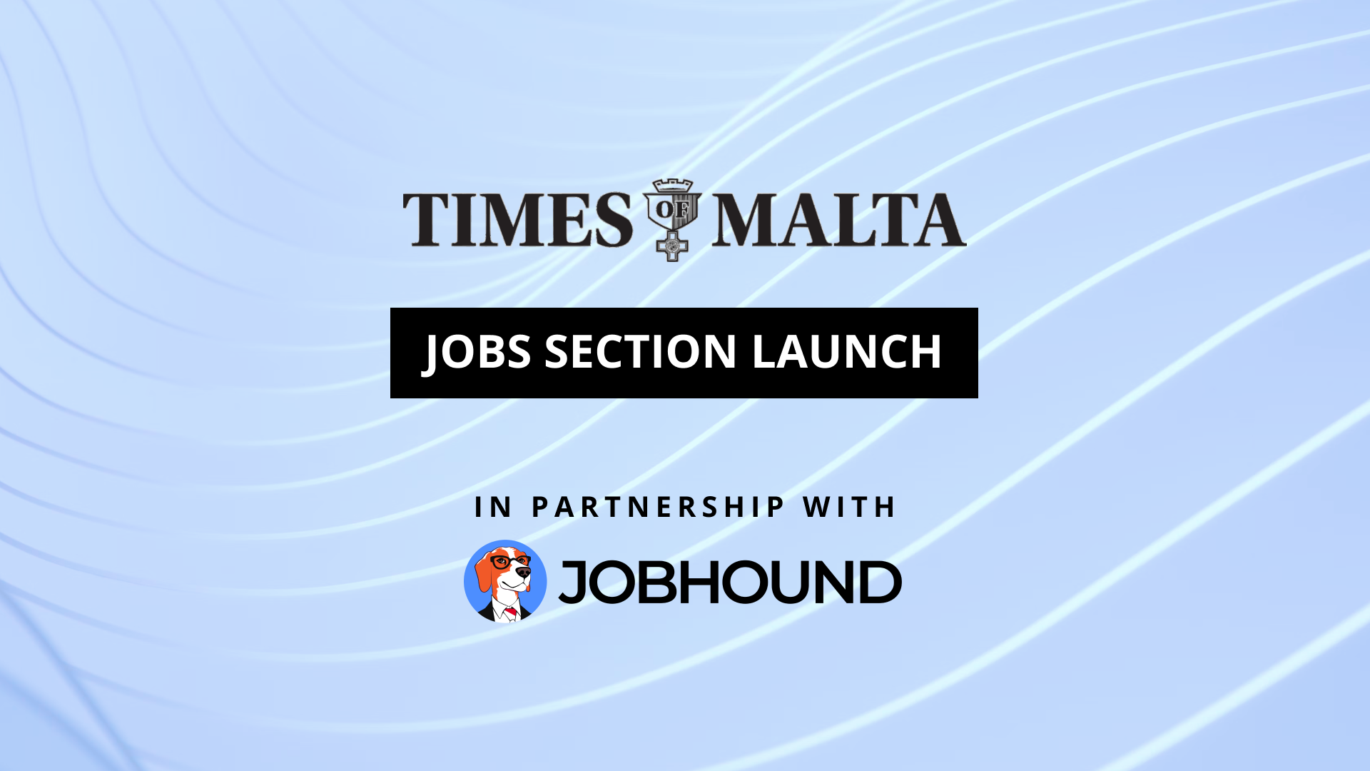 Jobhound and Times of Malta Form Strategic Partnership - Jobhound Support